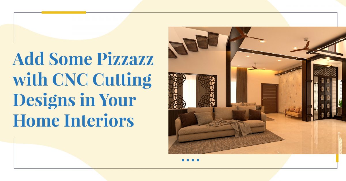 6 Ways to Use CNC Design Patterns to Elevate Home Interiors