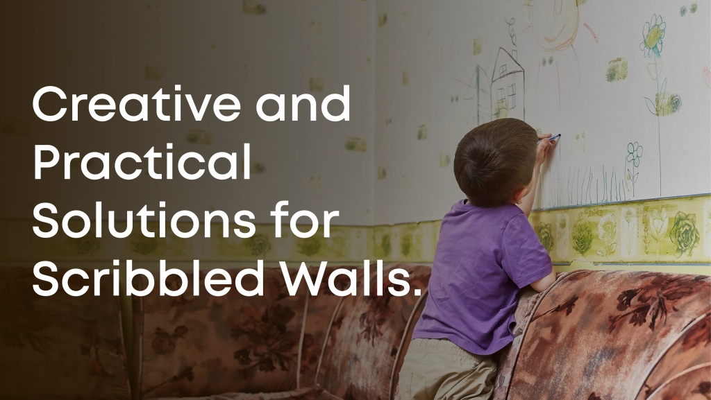 Creative and Practical Solutions for Scribbled Walls