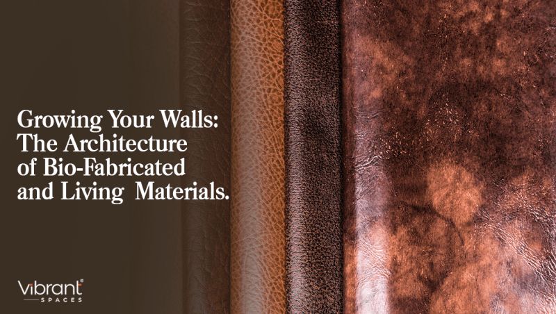 Bio-Fabricated Living Materials: The Architecture of Growing Walls